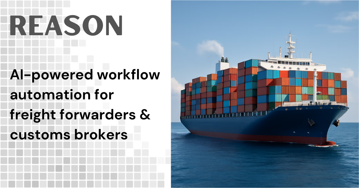 Reason: AI for Freight Forwarders & Customs Brokers